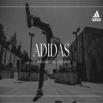 COMPORTAMIENTO DEL CONSUMIDOR DE LA MARCA ADIDAS | PDF