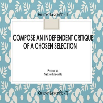compose an independent critique of a chosen selection | PPT