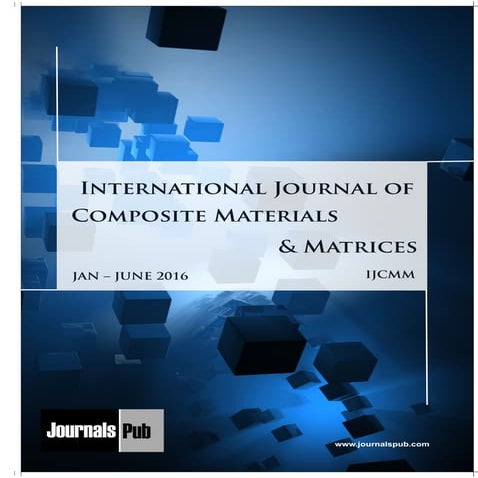 International Journal of Composite Materials and Matrices vol 2 issue 1 ...