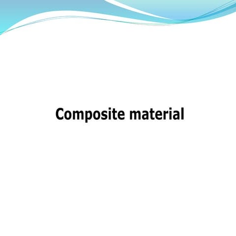 Composite Materials PPT.pptx