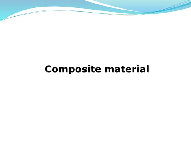 Composite materials 1 | PPTX