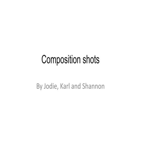 Composition shots | PPT