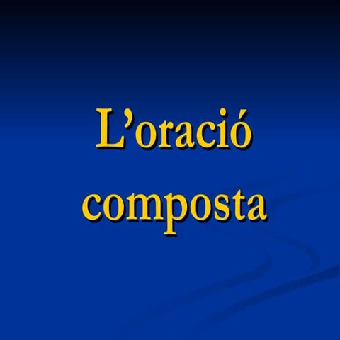 Oracions Compostes Ppt