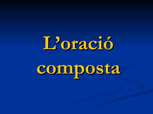Oracions Compostes Ppt