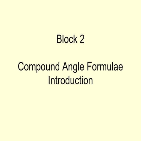 Compound angle formulae intro | PPT
