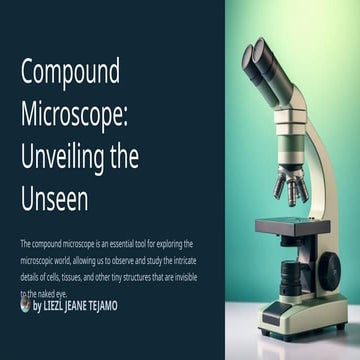 Compound-Microscope-Unveiling-the-Unseen.pptx