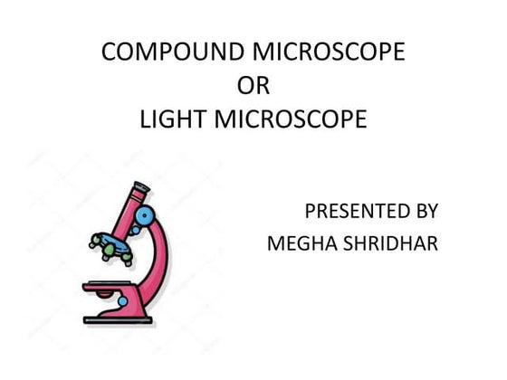compound microscope (basic) | PPTX