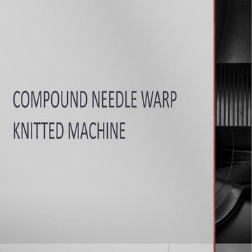 Compound needle warp knitted machine | PPTX