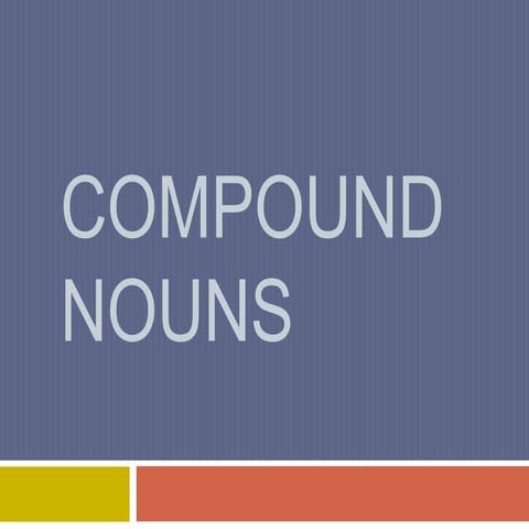 Compound nouns | PPT