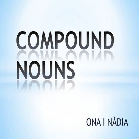 Vocabulary. Compound nouns | PPT
