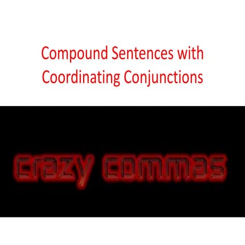 Compound sentences with coordinating conjunctions | PPTX