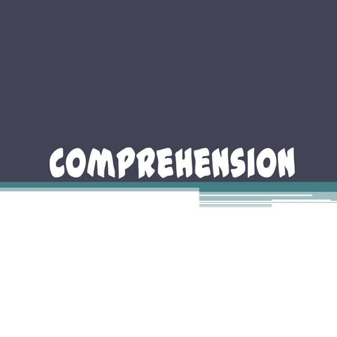 Comprehension | PPT