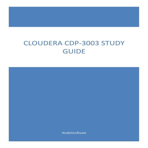 Cloudera CDP-3003 Certification Preparation: Study Plan, Syllabus, and ...