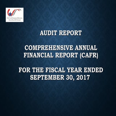 Comprehensive Annual Financial Report (CAFR) and Audit Report | PPT