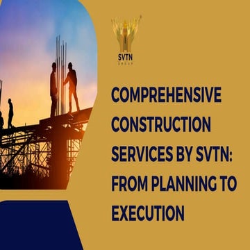 Comprehensive Construction Services by SVTN From Planning to Execution (PPT).pdf