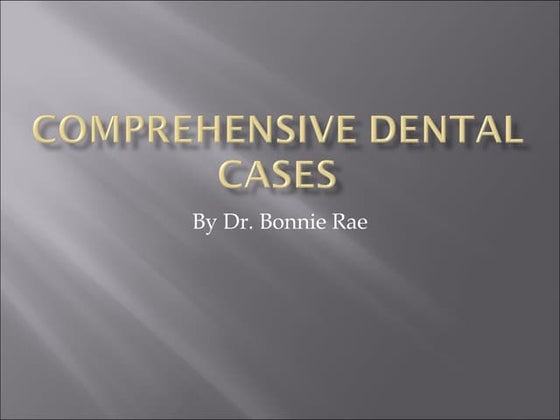 Dental clinical case presentation | PPTX | Oral care | Personal Care