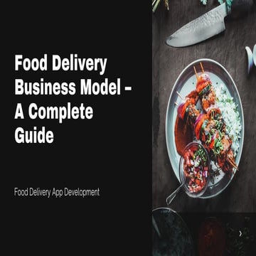 Comprehensive Guide On Food Delivery Business Model.pdf