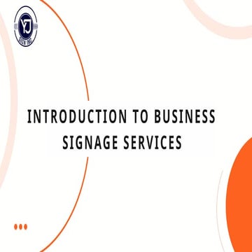 Comprehensive Guide to Business Signage Services | PPTX