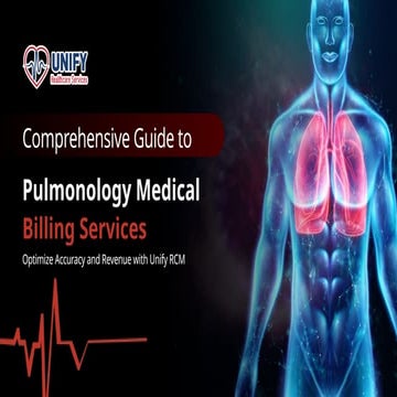 Comprehensive Guide to Pulmonology Medical Billing Services | PPT