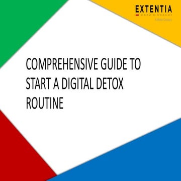 Comprehensive Guide to Start a Digital Detox Routine.pptx