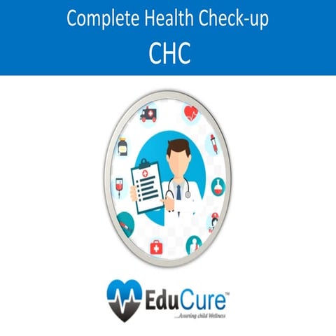 EduCure Comprehensive health checkup CHC | PDF
