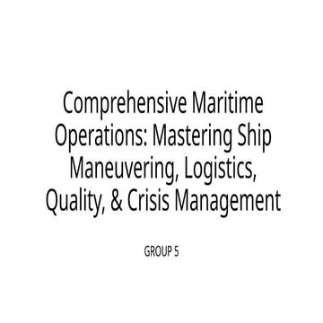 Comprehensive Maritime Operations WK17 GR5.pptx
