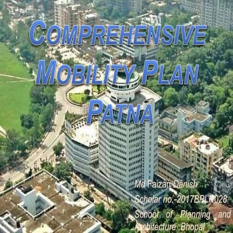 Comprehensive mobility plan , patna | PPTX