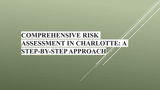 Implementing Effective Risk Assessment Frameworks in Charlotte, NC | PPT