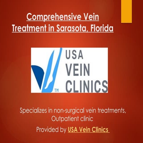 Comprehensive Vein Treatment in Sarasota, Florida.pptx