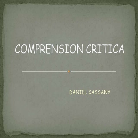 Los significados de la comprensión critica | PPTX