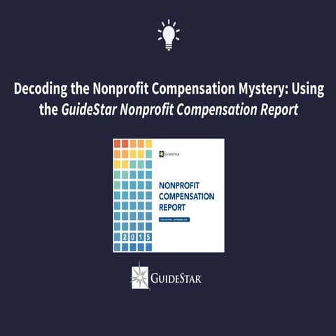 Decoding the Nonprofit Compensation Mystery: Using the GuideStar ...