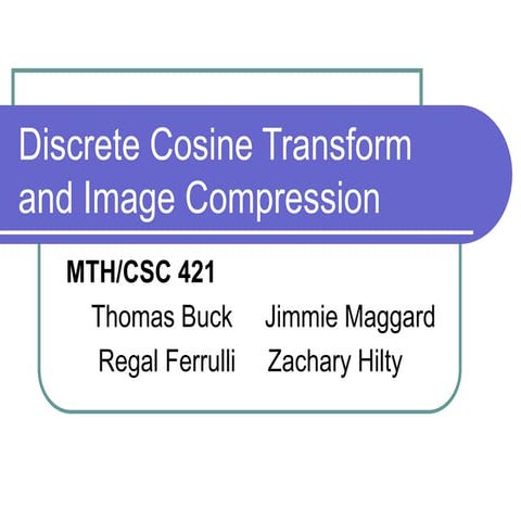 Discrete cosine Transform and Digital Image compression.ppt | Computing | Technology & Computing