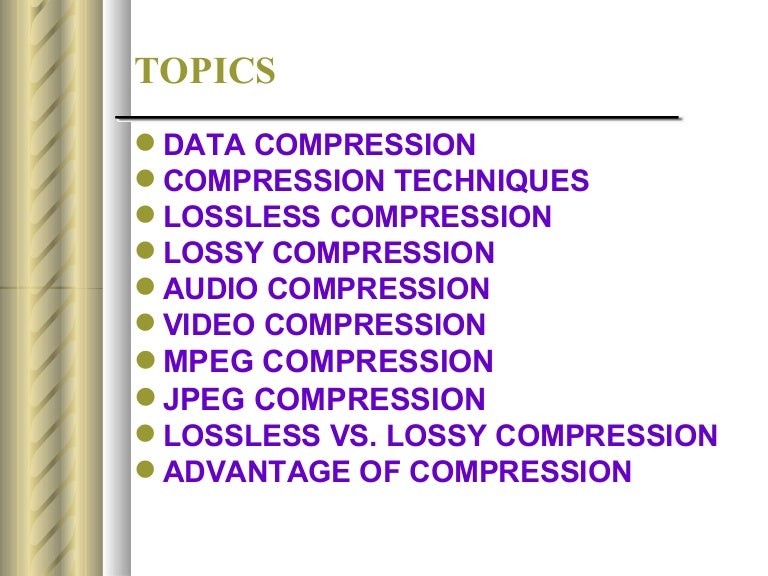 Compression