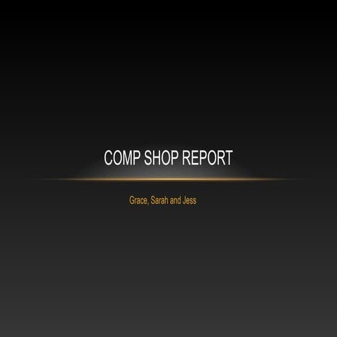 Comp shop report | PPT