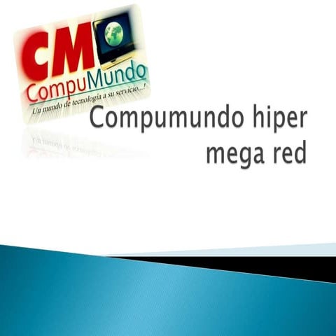 Compumundo hiper mega red | PPTX