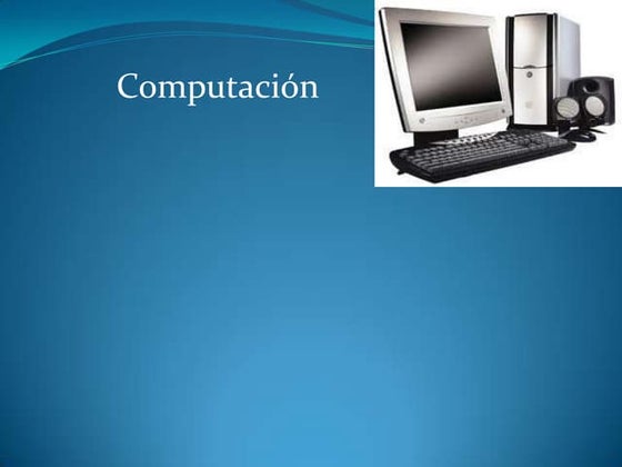 Computación básica nico | PPTX | Computing | Technology & Computing