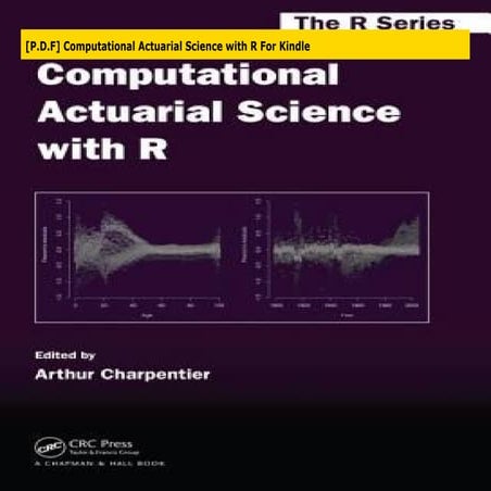 [p D F] Computational Actuarial Science With R For Kindle Pdf