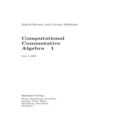 Computational Commutative Algebra Kreuzer And Robbiano Pdf