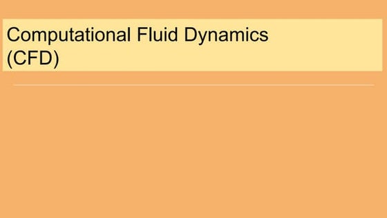 Computational Fluid Dynamics Cfd Ppt 6918
