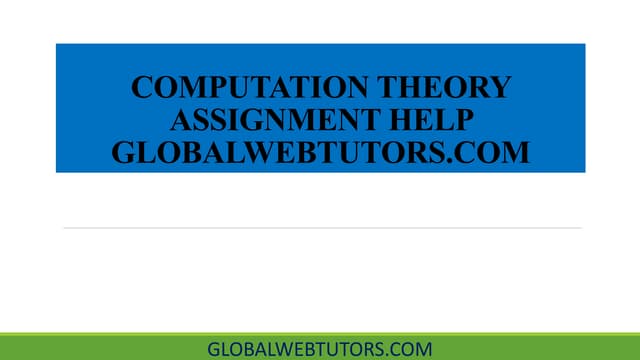 Computation Theory Assignment Help Ppt 6623