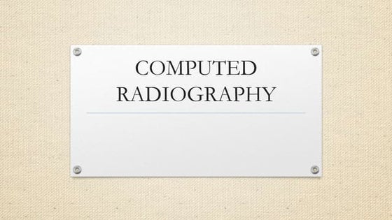 Computed radiography | PPT