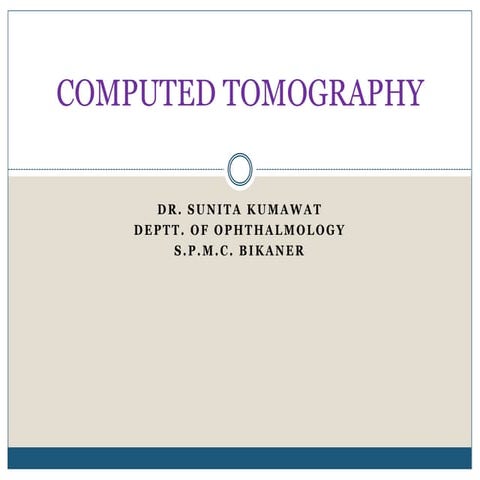 Computed tomography | PPTX | Eye and Vision Conditions | Diseases and ...