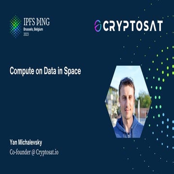 Compute On Data In Space Ipfs Thing 2023 Ppt