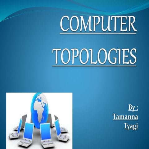Computer topologies | PPTX