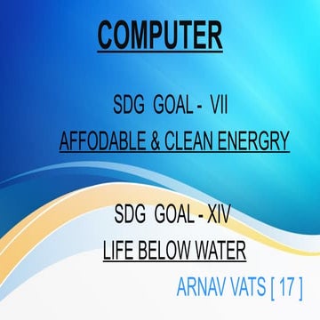COMPUTER. SDG GOALS ARNAV VATS_7A_17.pptx