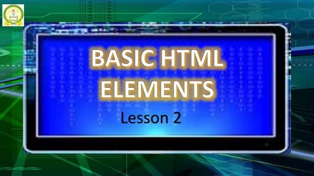 Computer 9 Lesson 2 Basic Html Elementspptx 9049