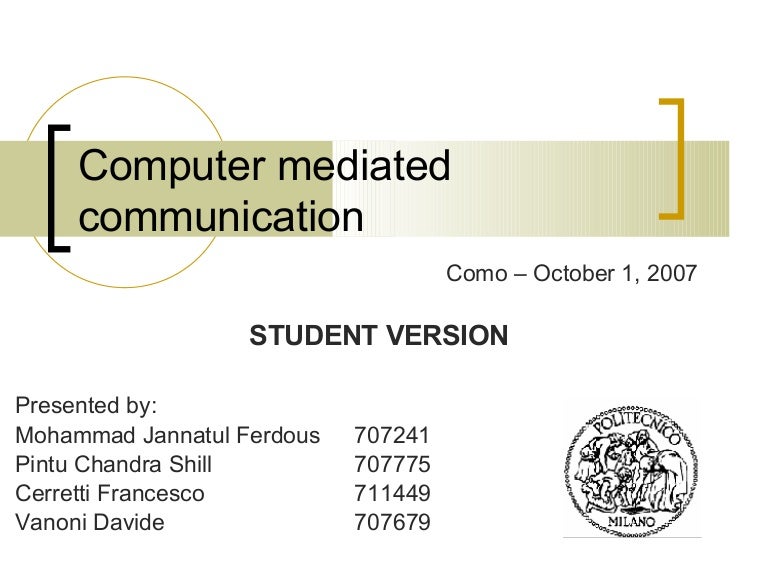 Computer mediated communication