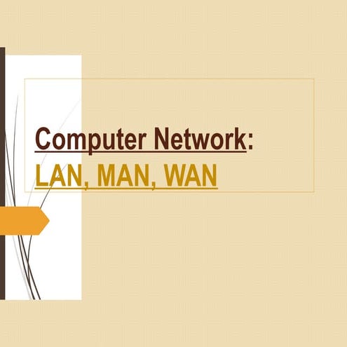Computer Network LAN MAN WAN layout model | PPTX