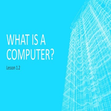 What is a Computer? | PPTX