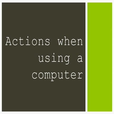 Computer actions | PPTX